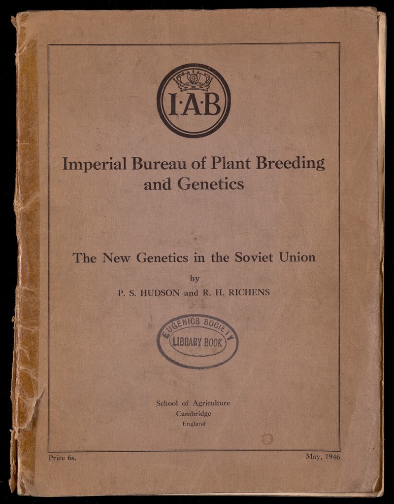 The new genetics in the Soviet Union / by P.S. Hudson and R.H. Richens ...